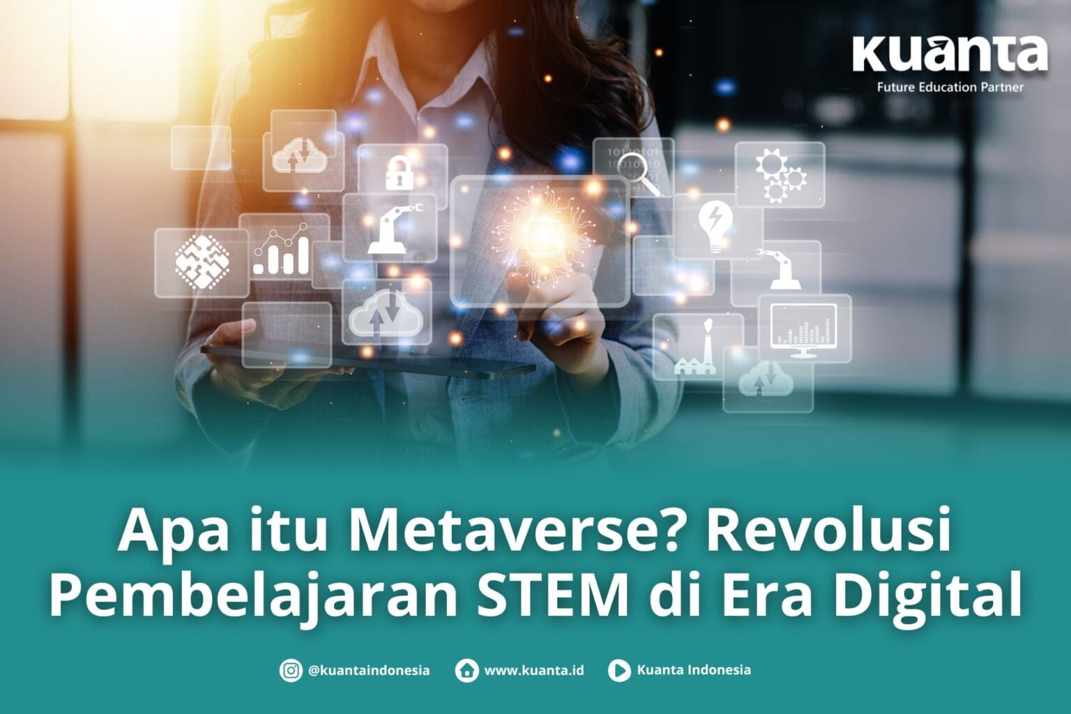 Apa itu Metaverse? Revolusi Pembelajaran STEM di Era Digital - KUANTA